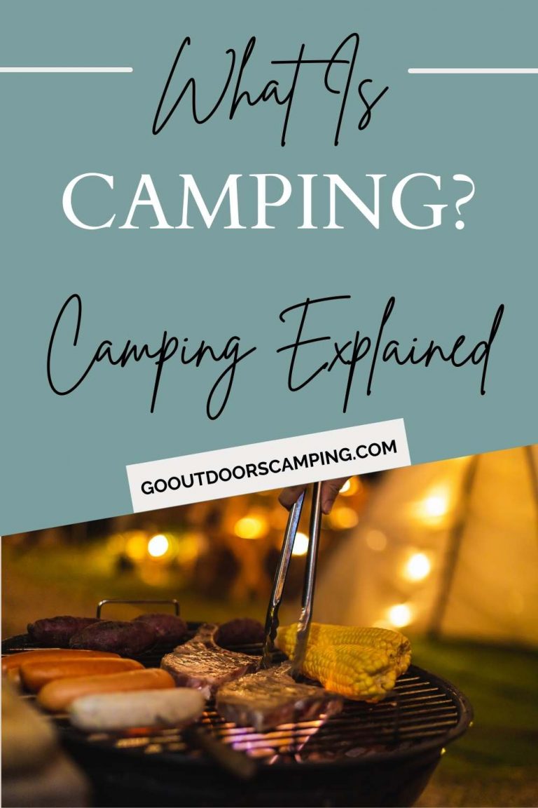 What Camping Is: Camping Explained - Go Outdoors Camping